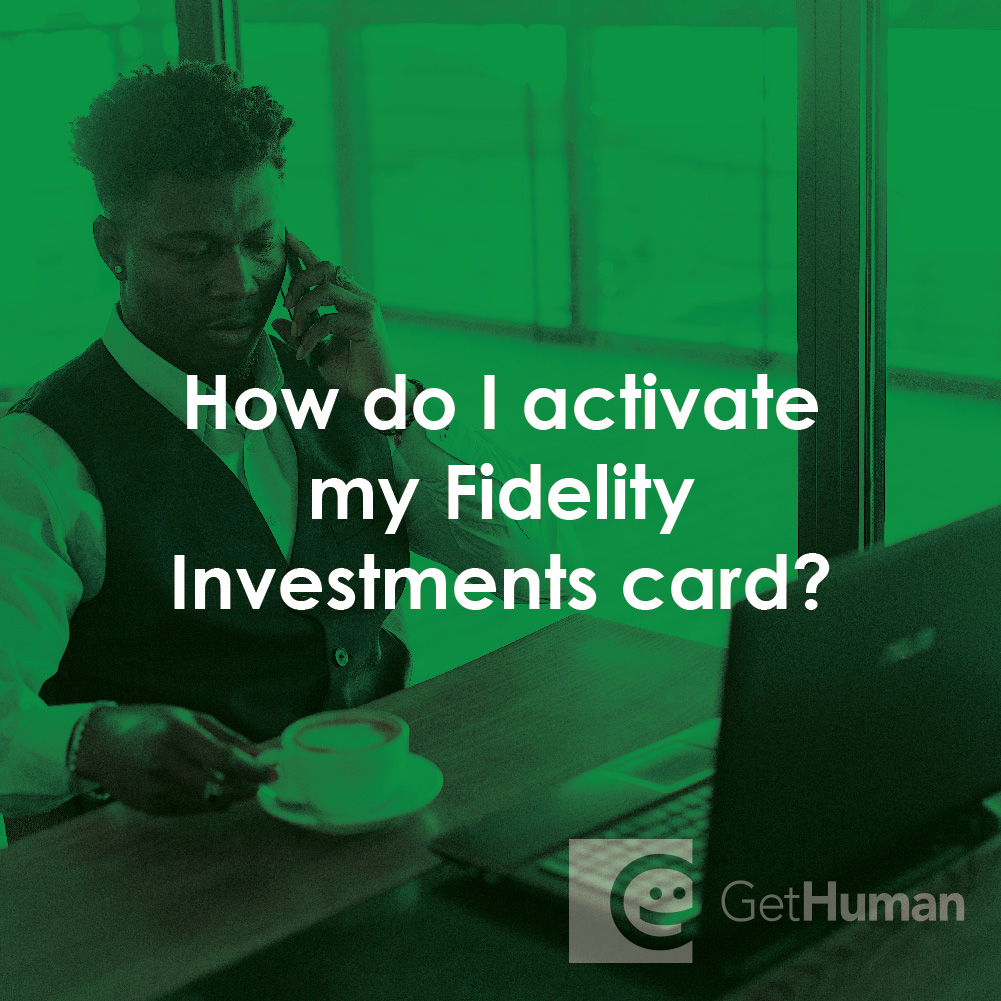 How Do I Activate My Fidelity Investments Card how-do-i-activate-my-fidelity-investments-card